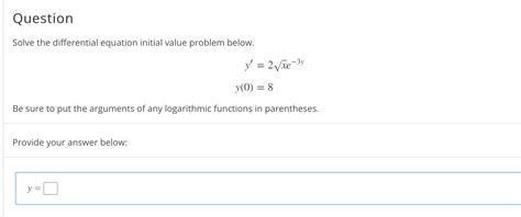 Solved Solve The Differential Equation Initial Value Problem