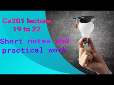 Cs201 Lecture No 19 To 22 With Highlighted Short Notes YouTube