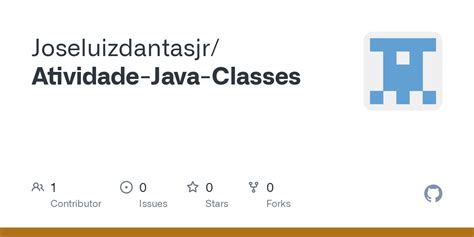 Github Joseluizdantasjr Atividade Java Classes