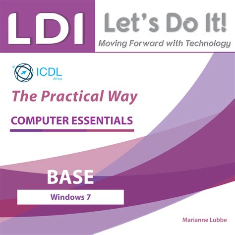 icdl base module computer essentials windows 7 syllabus 1 let s