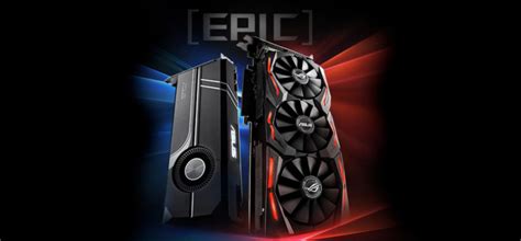 Asus Anuncia Sus Tres Primeros Modelos De GTX 1080 Ti Geektopia