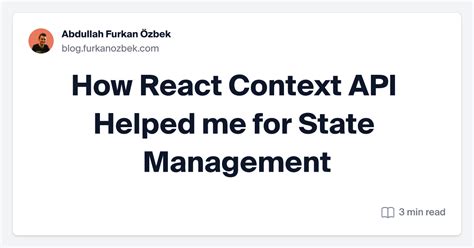 How React Context Api Helped Me For State Management