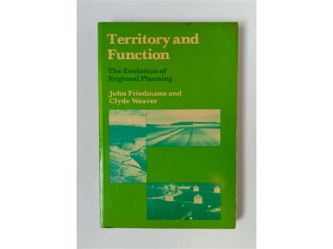 Territory And Function The Evolution Of Regional Planni