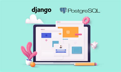 Building Web Applications With Django And Postgresql One Education