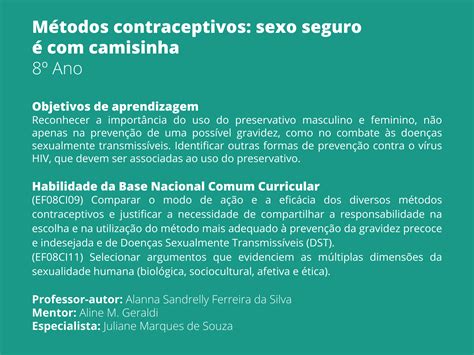 Plano de aula o ano Métodos contraceptivos sexo seguro é camisinha