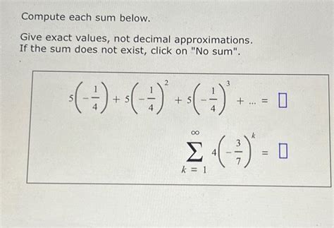 Solved Compute Each Sum Below Give Exact Values Not Chegg Com