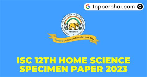 Isc 12th Home Science New Specimen Paper 2023