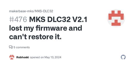 Mks Dlc32 V21 Lost My Firmware And Cant Restore It · Issue 476 · Makerbase Mksmks Dlc32