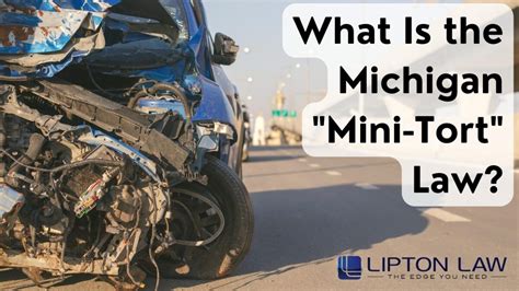 What Is The Michigan “mini Tort” Law Lipton Law