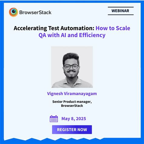 Browserstack Day Webinar Industry Webinar May 2025 Browserstack