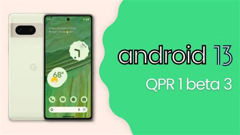 Google Starts Rolling Out Android 13 QPR3 Beta 1