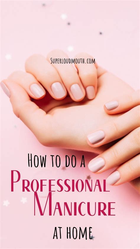 How To Do A Professional Salon Style Manicure At Home In 06 Simple