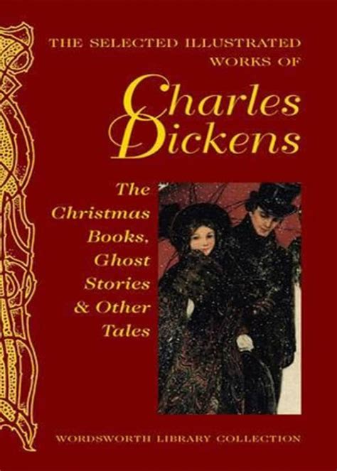 The Selected Illustrated Works Of Charles Dickens The English Book