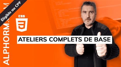 🎓 Formation Css Ateliers Complets De Base éligible Au Cpf Dans