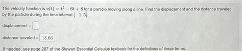 [answered] The Velocity Function Is V T T 6t 8 For A Particle Moving Kunduz