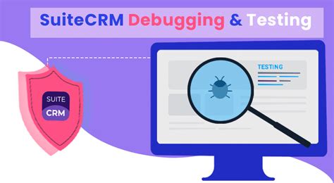 Suitecrm Debugging Testing And Print Sql Queries Extension Developed