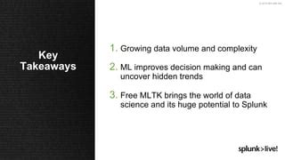 Get more from your Machine Data with Splunk AI and ML | PPT