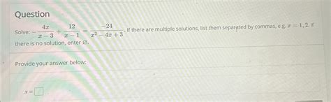 solved questionsolve 4xx 3 12x 1 24x2 4x 3 ﻿if there are