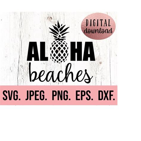 Aloha Beaches Svg Bachelorette Svg Pineapple Svg Summe Inspire