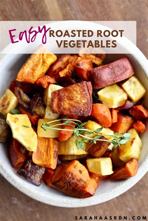 Easy Roasted Root Vegetables Sara Haas Rdn Ldn