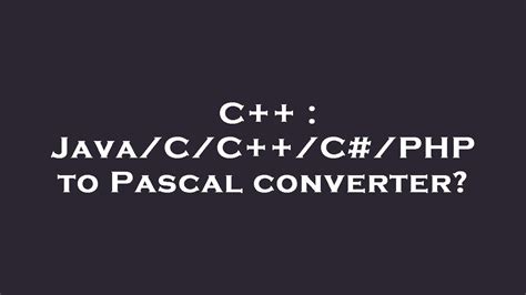C Javacccphp To Pascal Converter Youtube