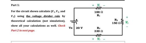 Solved Part For The Circuit Shown Calculate V V And Chegg