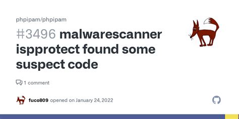 malwarescanner ispprotect found some suspect code · issue 3496