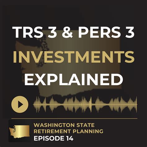 Ep 14 Wa Drs Trs Plan 3 Investments Wa Trs And Pers Retirement Planning