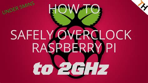 How To Safely Overclock Raspberry Pi To GHz Max Overclock Raspberry Pi In By TH YouTube