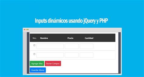 Inputs Din Micos Usando Jquery Y Php Baulphp