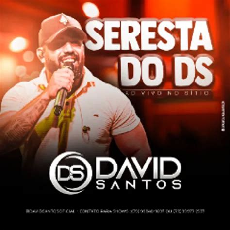SERESTA DO DS AO VIVO NO SITIO DAVID SANTOS Arrocha Sua Música