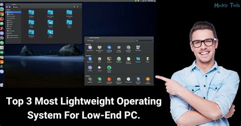 Top 3 Most Lightweight Operating System For Low End Pc 3 Most