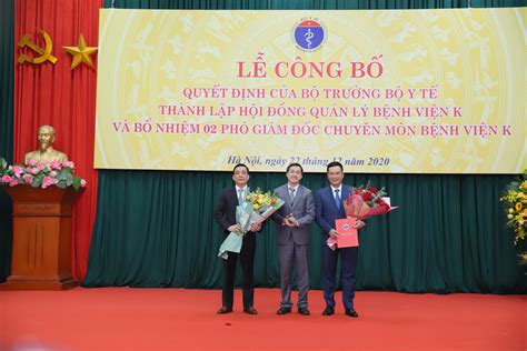 Lễ Công Bố Quyết định Thành Lập Hội đồng Quản Lý Bệnh Viện K Và Bổ