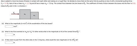 Solved 0 7 And The Coefficient Of Static Friction Is 1 M S2 Chegg