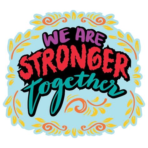 Premium Vector We Are Stronger Together Hand Lettering Poster Quote