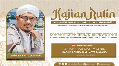 LIVE KAJIAN RUTIN MASJID JAMI MALANG Bersama Abuya KH Nur