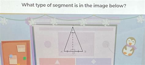 Solved Whats The Segment What Type Of Segment Is In The Image Below
