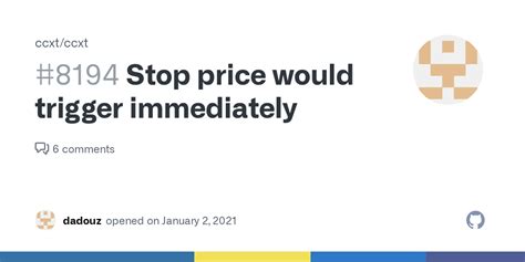 Stop Price Would Trigger Immediately · Issue 8194 · Ccxtccxt · Github