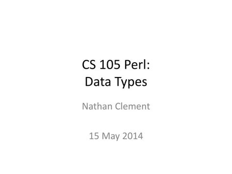 PPT CS Perl Data Types PowerPoint Presentation Free Download ID