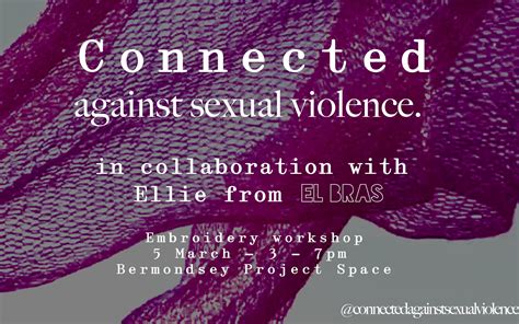 Connected Against Sexual Violence Embroidery Workshop Workshop At