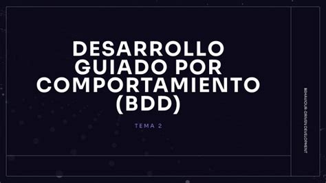 Desarrollo Guiado Por Comportamiento
