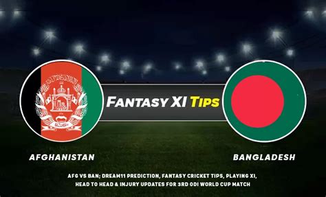 Afg Vs Ban Dream11 Prediction World Cup Fantasy Cricket Tips Playing