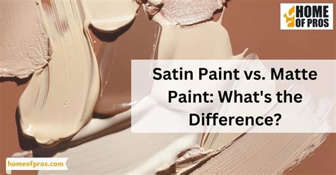 Satin Paint Vs Matte Paint What S The Difference Home Of Pros
