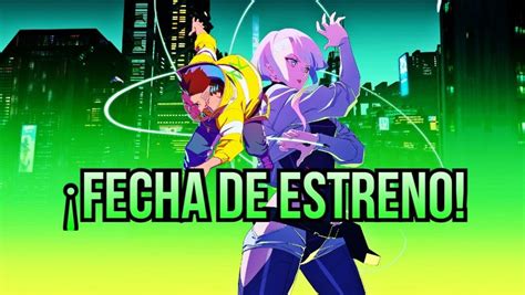 Cyberpunk Edgerunners Ya Tiene Fecha De Estreno Volvemos A Night City