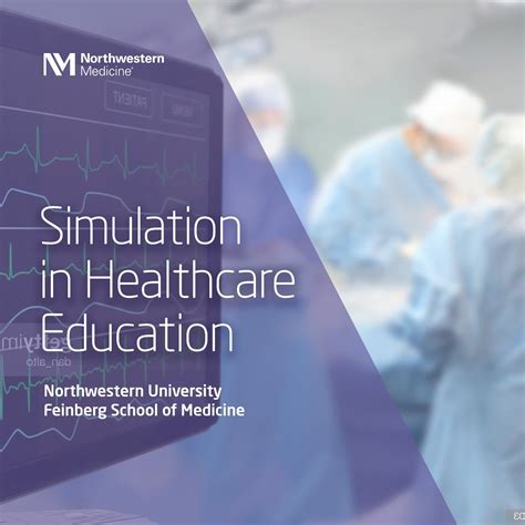 Simulation In Healthcare Education Podcast Northwestern Simulation Feinberg School Of