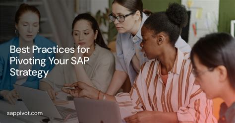 Best Practices For Pivoting Your Sap Strategy