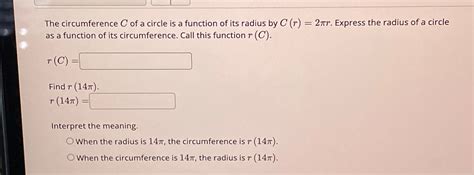 Solved The Circumference C ﻿of A Circle Is A Function Of Its