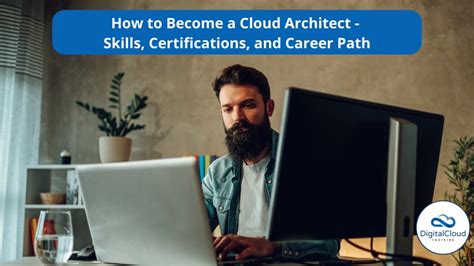 How To Become A Cloud Architect Skills Certifications And Career Path