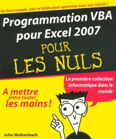 Poche Pour Les Nuls Programmation VBA pour Excel 2007 Pour les nuls John Walkenbach broché