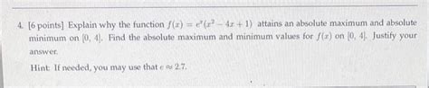 solved 4 [6 points] explain why the function